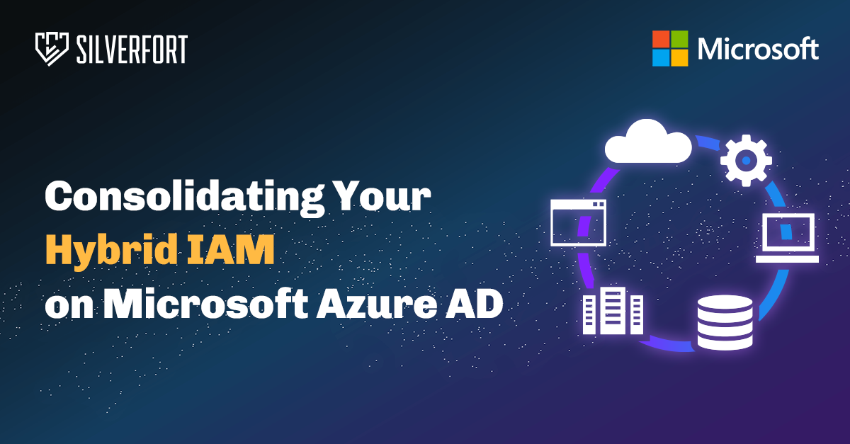 Consolidating Your Hybrid IAM on Microsoft Azure AD - Silverfort